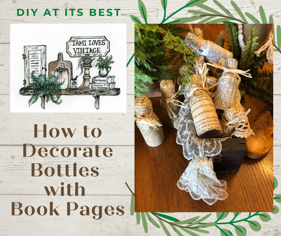 How to Decorate Bottles with Book Pages - Tami Loves Vintage