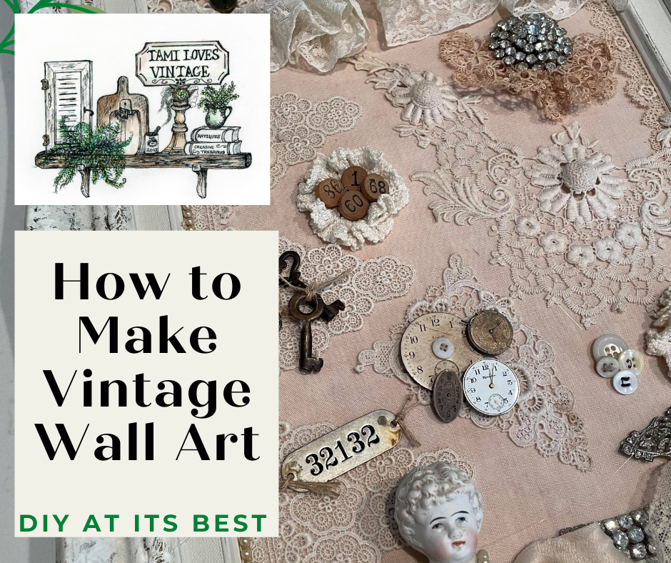 How to Make Vintage Wall Art - Tami Loves Vintage